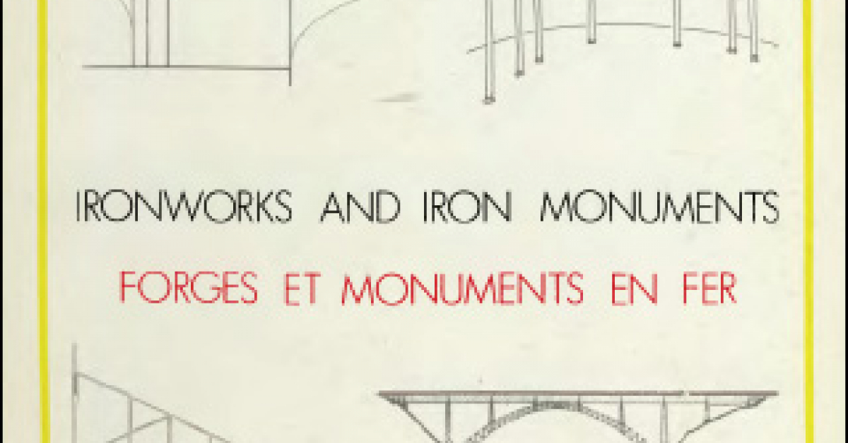 Ironworks and Iron monuments / Forges et monuments en fer | ICCROM