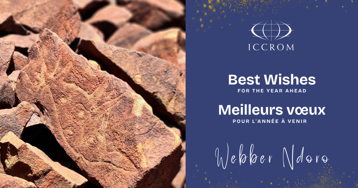 Best wishes from Webber Ndoro, ICCROM Director-General | ICCROM